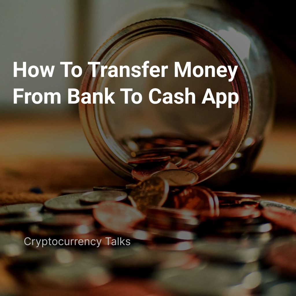 How To Transfer Money From Bank To Cash App - CCB Finances