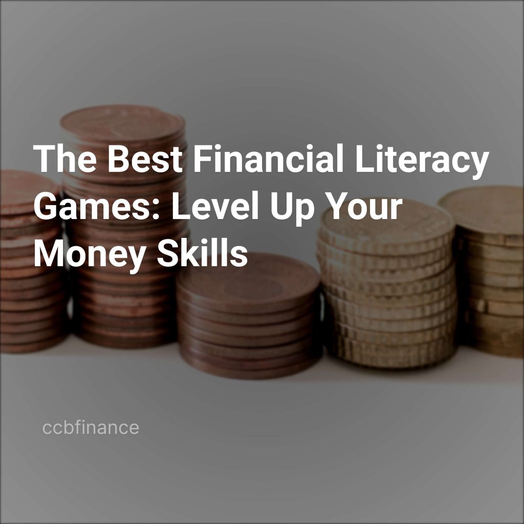 The Best Financial Literacy Games: Level Up Your Money Skills - CCB ...